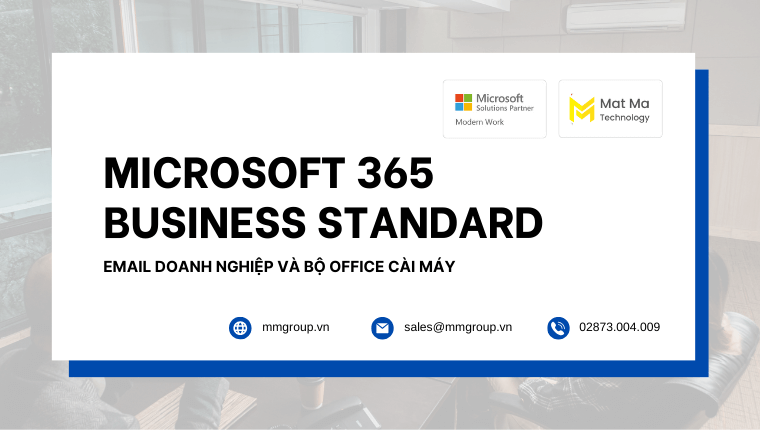 Bảng giá Microsoft 365 Business Standard mới nhất