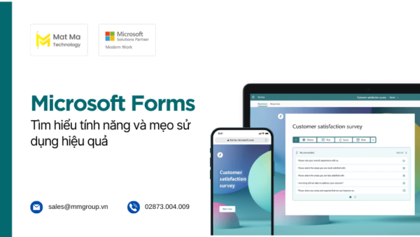 MS Form 365 là gì? Tìm hiểu tính năng và mẹo sử dụng hiệu quả